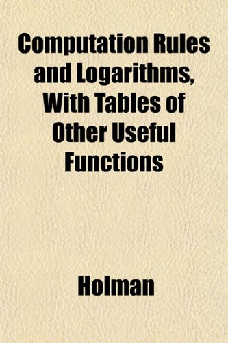 Jp Computation Rules And Logarithms With Tables Of Other Useful Functions 本