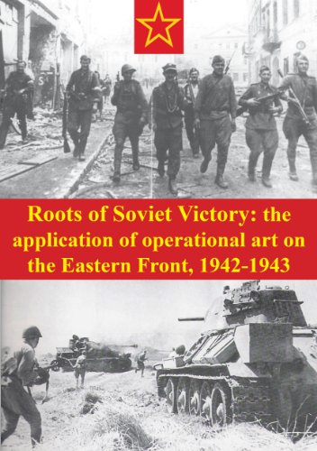 Amazon.com: Roots Of Soviet Victory: The Application Of Operational Art ...