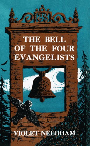The Bell of the Four Evangelists: Needham, Violet: 9781847451101 ...
