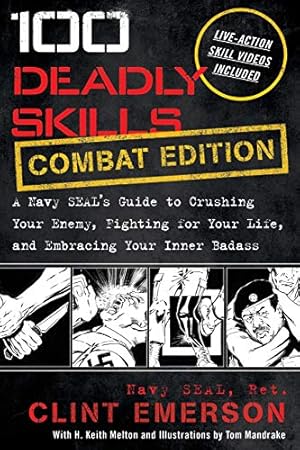 100 Deadly Skills: The SEAL Operative’s Guide to Eluding Pursuers ...