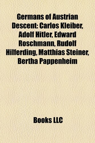 Germans of Austrian Descent: Carlos Kleiber, Adolf Hitler, Edward ...