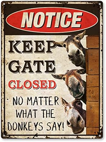 Amazon.com: Funny Donkey Sign - Warning Keep Gate Closed No Matter What ...
