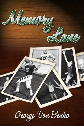Memory Lane: George Von Benko: 9780615494760: Amazon.com: Books