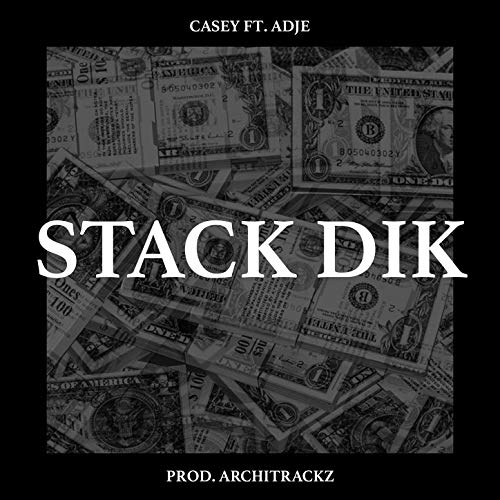 Play Stack Dik by CASEY & Architrackz feat. Adje on Amazon Music