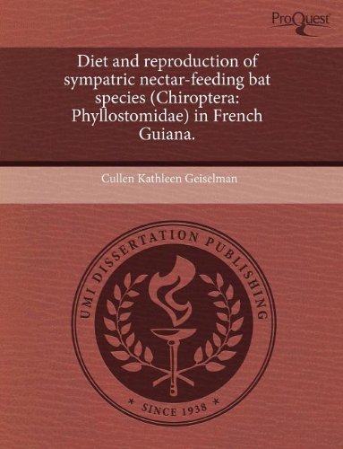 Buy Diet and Reproduction of Sympatric Nectar-Feeding Bat Species ...