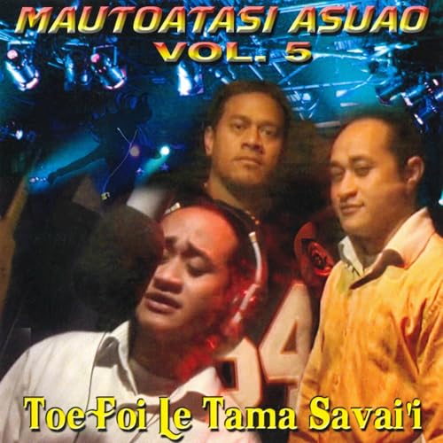 Amazon.com: Toe Fo'i Le Tama Savai'i, Vol. 5 : Mautoatasi Asuao Kalapu ...