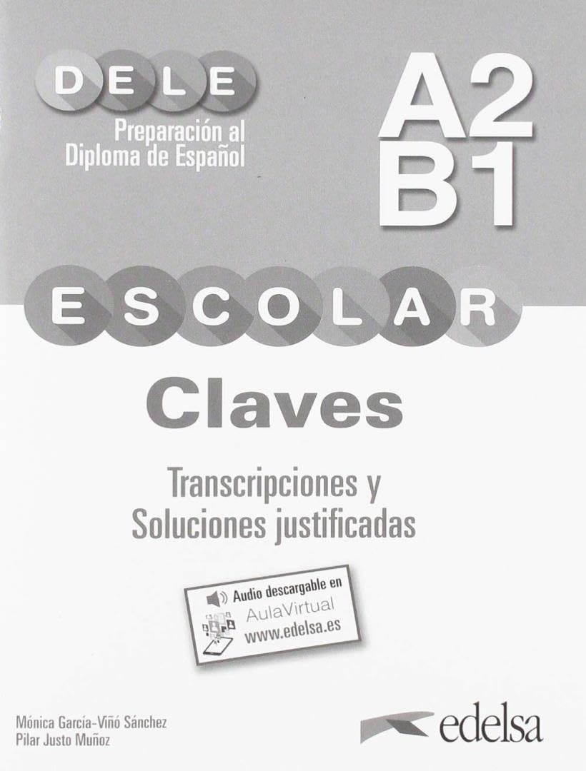 Preparacion al DELE Escolar: Claves + audio descargable - A2/B1 ...