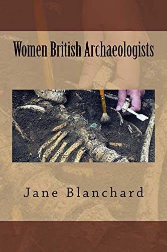 Women British Archaeologists eBook : Blanchard, Jane: Amazon.in: Kindle ...