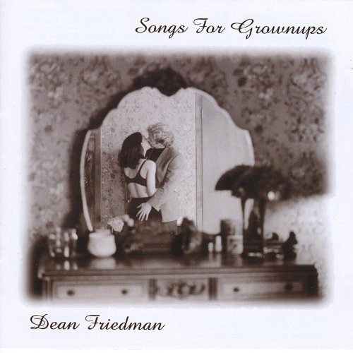 Amazon.com: Songs For Grownups : Dean Friedman: Digital Music