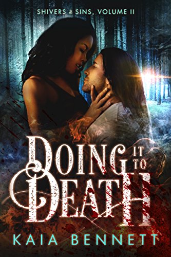 Doing It To Death: Shivers and Sins Volume 2 - Kindle edition by ...