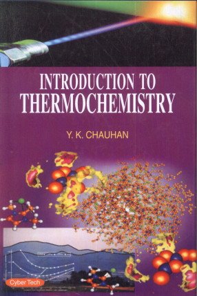 INTRODUCTION TO THERMOCHEMISTRY: Amazon.co.uk: 9788178849553: Books