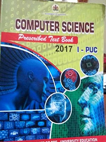 COMPUTER SCIENCE PRESCRIBED TEXT BOOK FOR FIRST PUC K ARNATAKA STATE ...