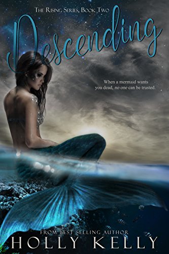 Amazon.com: Descending (The Rising Series Book 2) eBook : Kelly, Holly ...