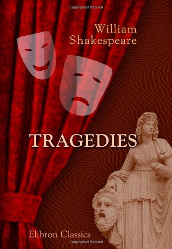 Amazon.com: Tragedies: 9780543904607: Shakespeare, William: Books
