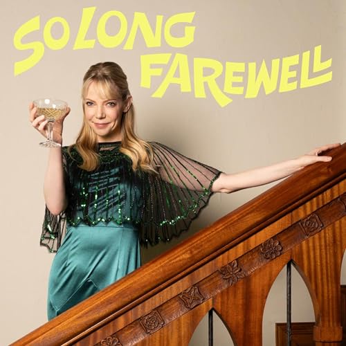 Play So Long Farewell By Riki Lindhome On Amazon Music Unlimited