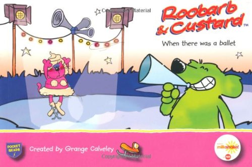 Amazon | When There Was a Ballet (Roobarb & Custard Pocket Reads ...