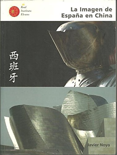 Amazon.com: LA IMAGEN DE ESPAÑA EN CHINA.: Javier (dir.). NOYA: Books