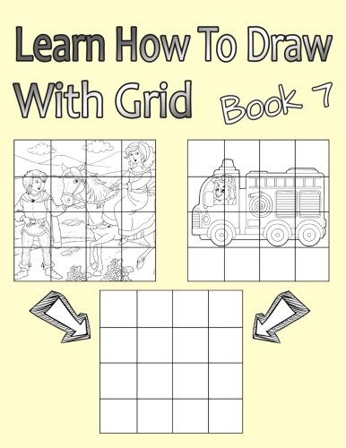 Buy Learn How To Draw With Grid Book 7: Simple drawing for boys and ...