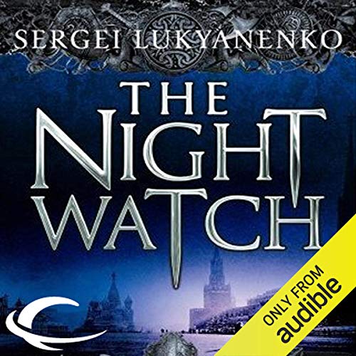 The Night Watch: Watch, Book 1 (Audio Download): Sergei Lukyanenko ...