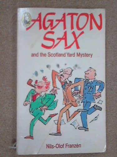 Agaton Sax and the Scotland Yard Mystery: Nils-Olof Franzén ...