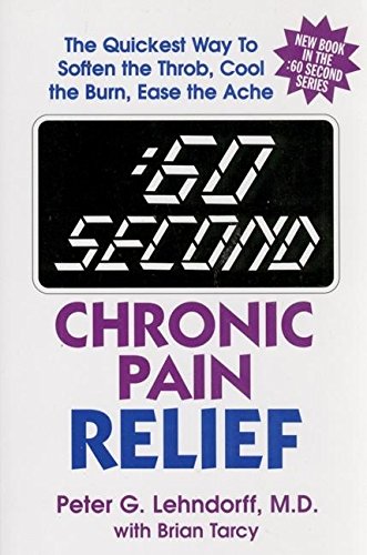 60 Second Chronic Pain Relief: The Quickest Way to Soften the Throb ...