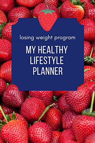 My healthy lifestyle planner: Planner / Diary / Journal / Notebook ...