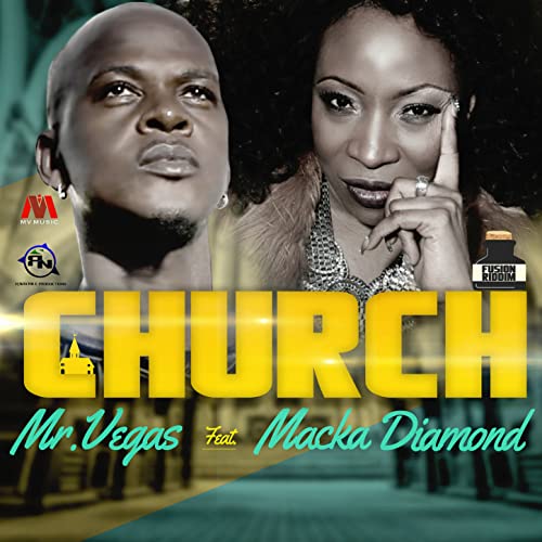 Church (feat. Macka Diamond) - Single by Mr. Vegas feat. Macka Diamond ...