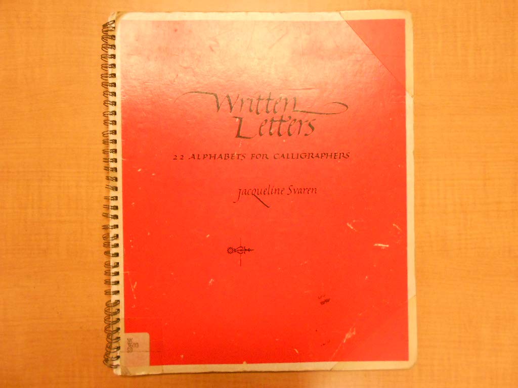 Amazon | Written Letters: 22 Alphabets for Calligraphers | Svaren ...