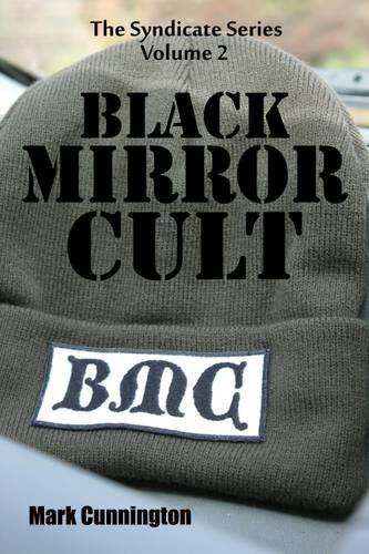 Black Mirror Cult (The Syndicate Series): Cunnington, Mark ...