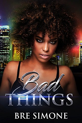 Bad Things (Very Bad Things Book 1) eBook : Simone, Bre: Amazon.co.uk ...
