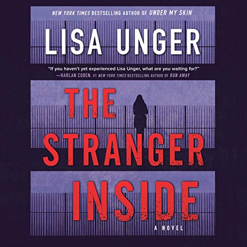 Amazon.com: The Stranger Inside (Audible Audio Edition): Lisa Unger ...