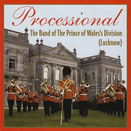 Play Processional by The Band of the Prince of Wales's Division on ...