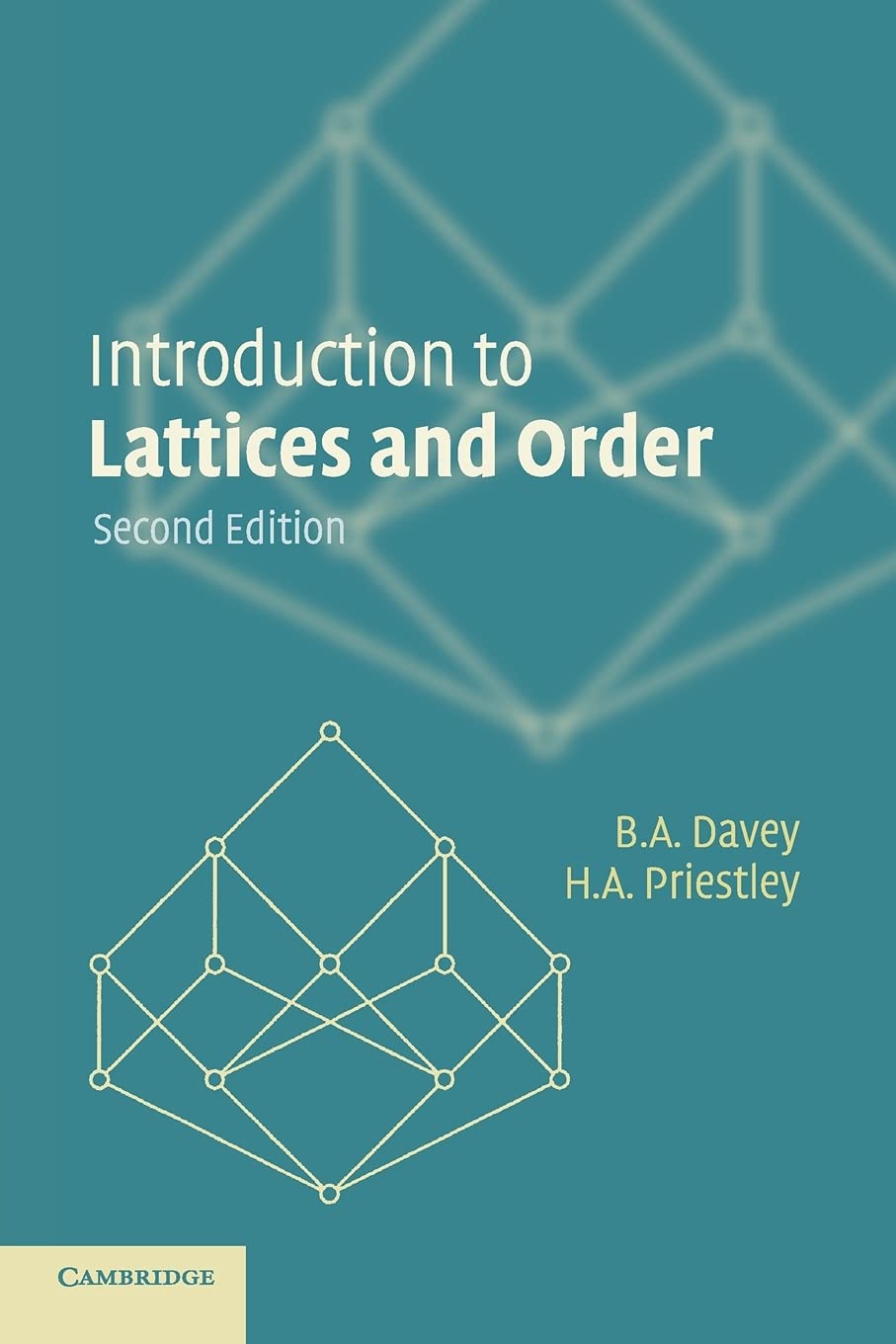Introduction to Lattices and Order: Davey, B. A., Priestley, H. A ...