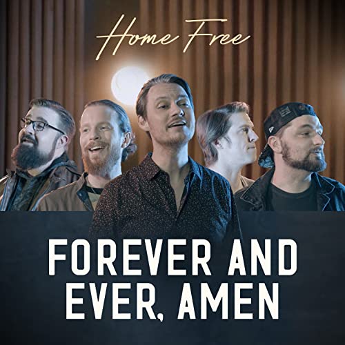 Forever and Ever, Amen by Home Free on Amazon Music - Amazon.com