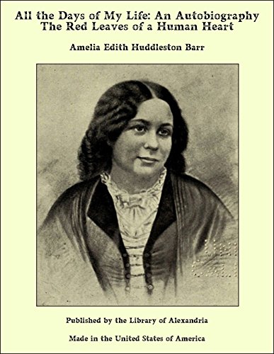 All the Days of My Life: An Autobiography The Red Leaves of a Human ...