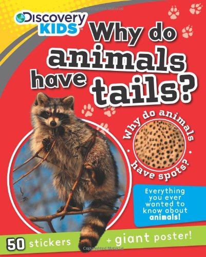 Why Do Animals Have Tails? (Discovery Kids): Parragon: 9781445459462 ...