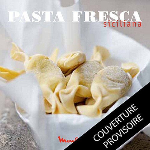 Pasta Fresca siciliana: Messina, Giuseppe: 9782841234257: Books - Amazon.ca