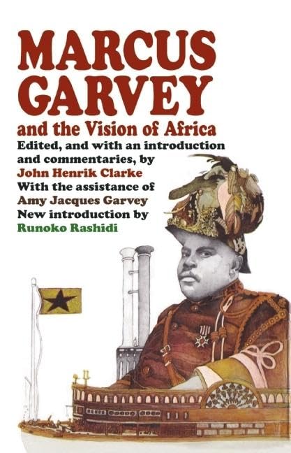 Marcus Garvey and the Vision of Africa: Clarke, John Henrik ...
