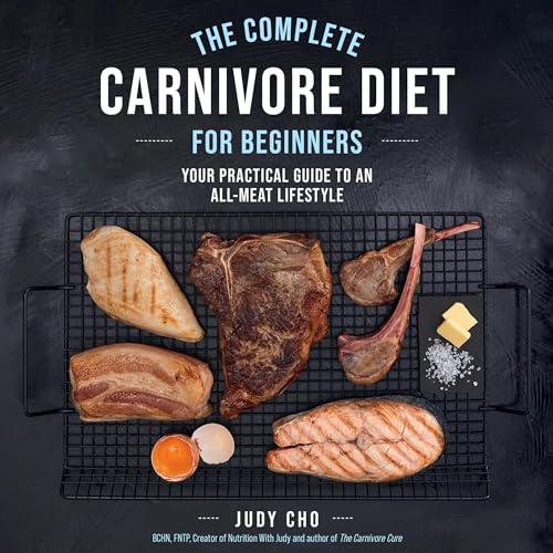 Amazon.com: The Complete Carnivore Diet for Beginners: Your Practical ...