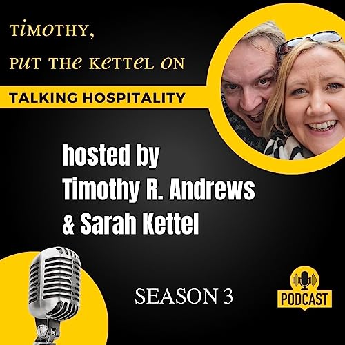 Amazon.com: Talking Hospitality podcast : Timothy R. Andrews Sarah ...