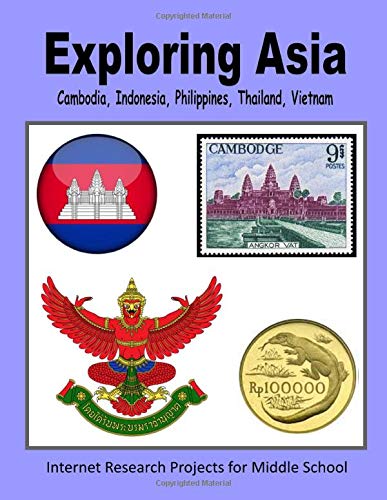 Exploring Asia - Cambodia, Indonesia, Philippines, Thailand, Vietnam ...