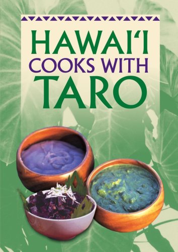 Hawaii Cooks with Taro: Mager, Marcia Zina, Miura, Muriel, Huang, Alvin ...