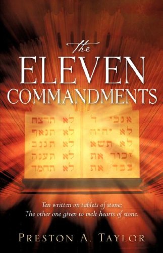 The Eleven Commandments: Taylor, Preston A.: 9781602660083: Amazon.com ...