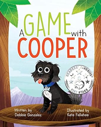Amazon.com: A Game with Cooper (Cooper Book): 9781733613040: Gonzalez ...