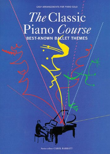 THE CLASSIC PIANO COURSE BEST-KNOWN BALLET THEMES PF: Amazon.co.uk ...