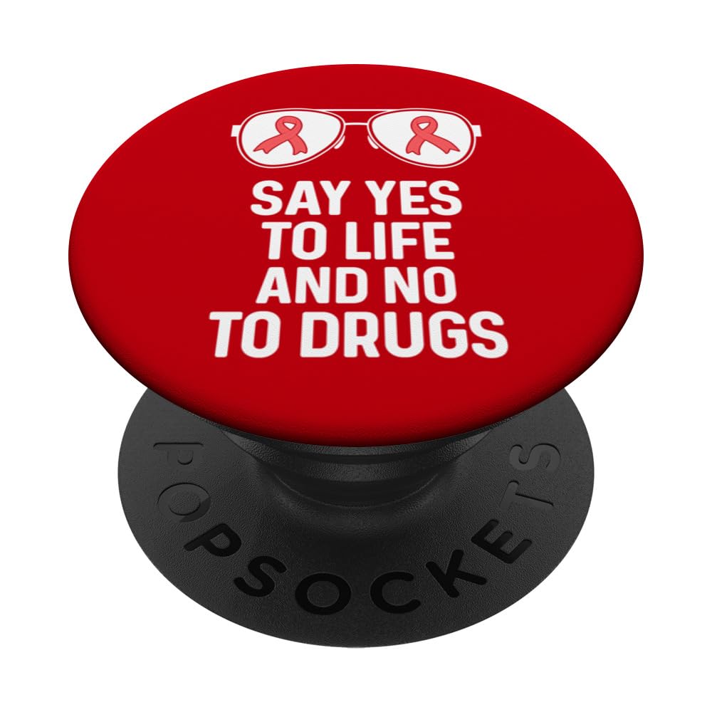 Say No To Drugs Say Yes To Life