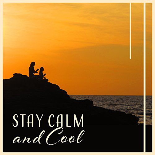 Amazon Music - Keep Calm Music CollectionのStay Calm and Cool ...
