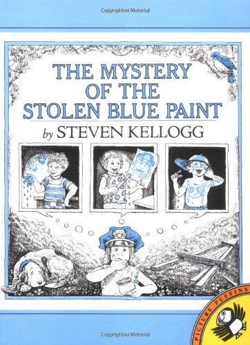 The Mystery of the Stolen Blue Paint: Kellogg, Steven: 9780140546729 ...