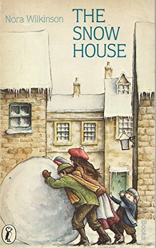 The Snow House (Puffin Books): Nora Wilkinson: 9780140312898: Amazon ...