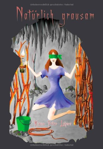 Natürlich grausam: Roman : Bettina Peters, Klaus Lehner, Torsten Peters ...